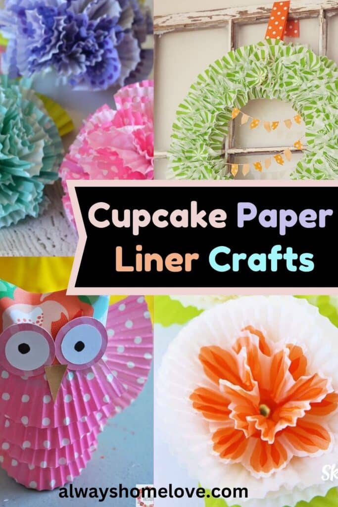 20 + Beautiful DIY Cupcake Liner Crafts for Decor - Always Home Love